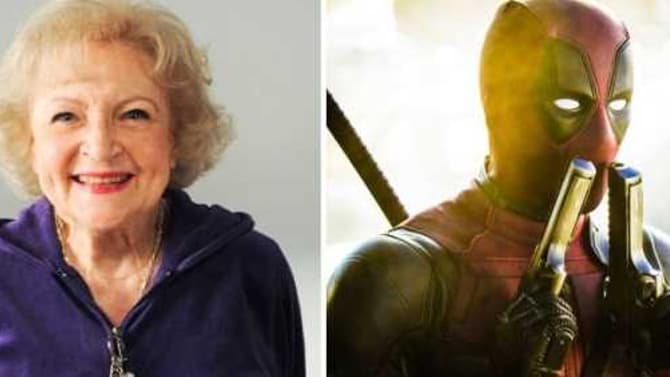 DEADPOOL Wishes GOLDEN GIRL Betty White A Happy 96th Birthday With A ...