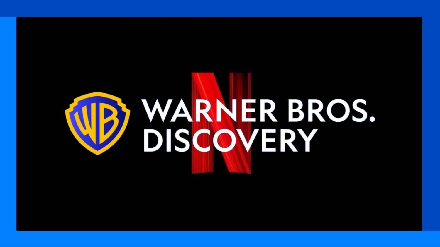 Netflix Said To Have Mainly Shown Interest In WBD To Drive Up The ...